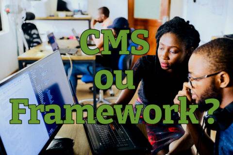 CMS ou Framework - Jasmin Lévêque - Le Potager du Web